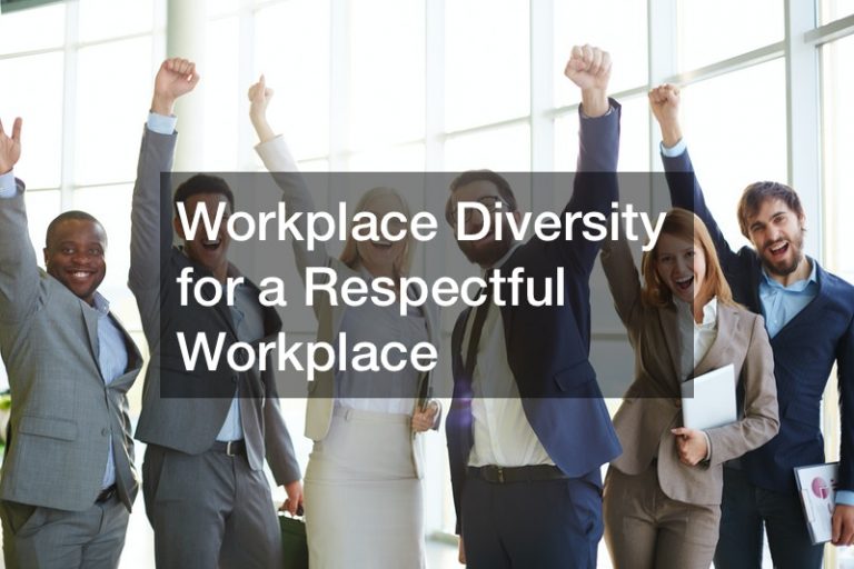 Workplace Diversity for a Respectful Workplace - Write Brave